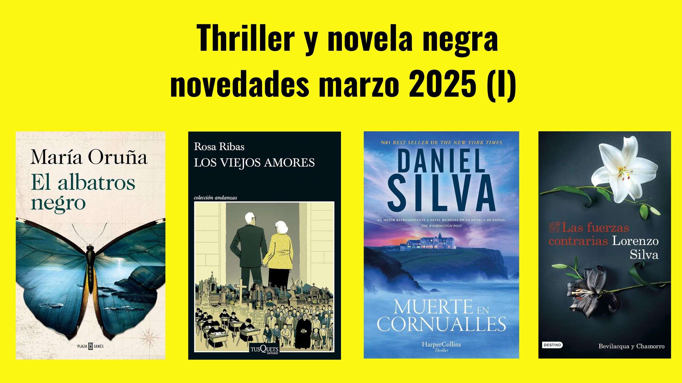 Thriller y Novela Negra: Novedades Marzo 2025